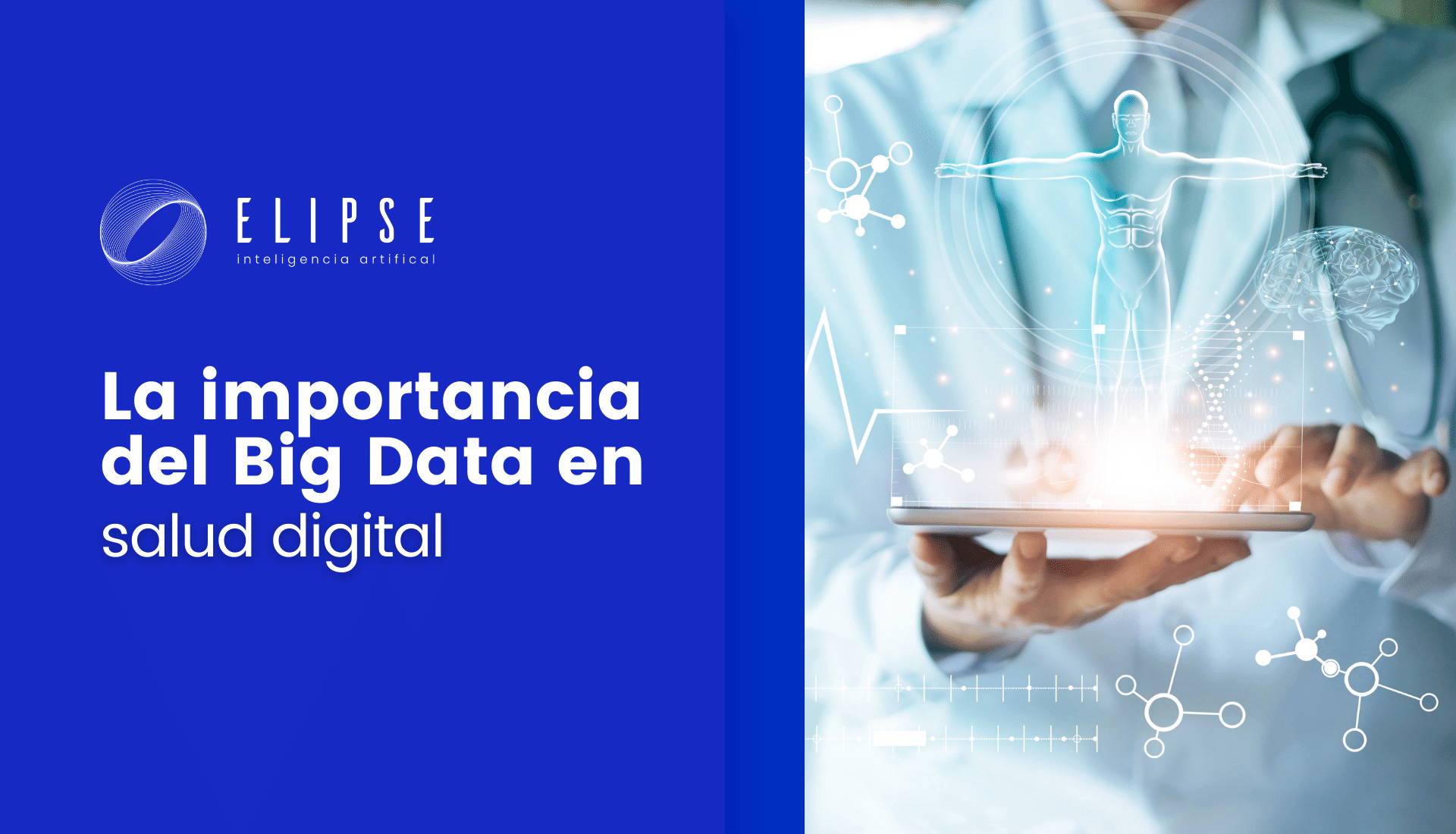 La importancia del Big Data en salud digital La importancia del Big Data en salud digital